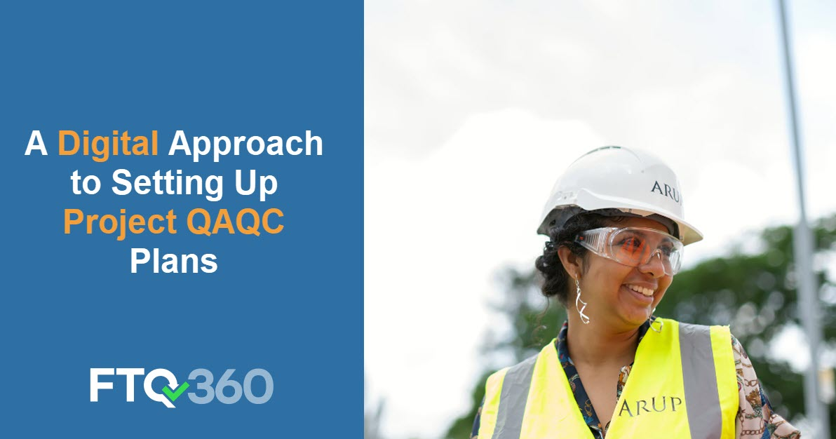 A Digital Approach to Setting Up Project QAQC Plans A Digital Approach to Setting Up Project QAQC Plans